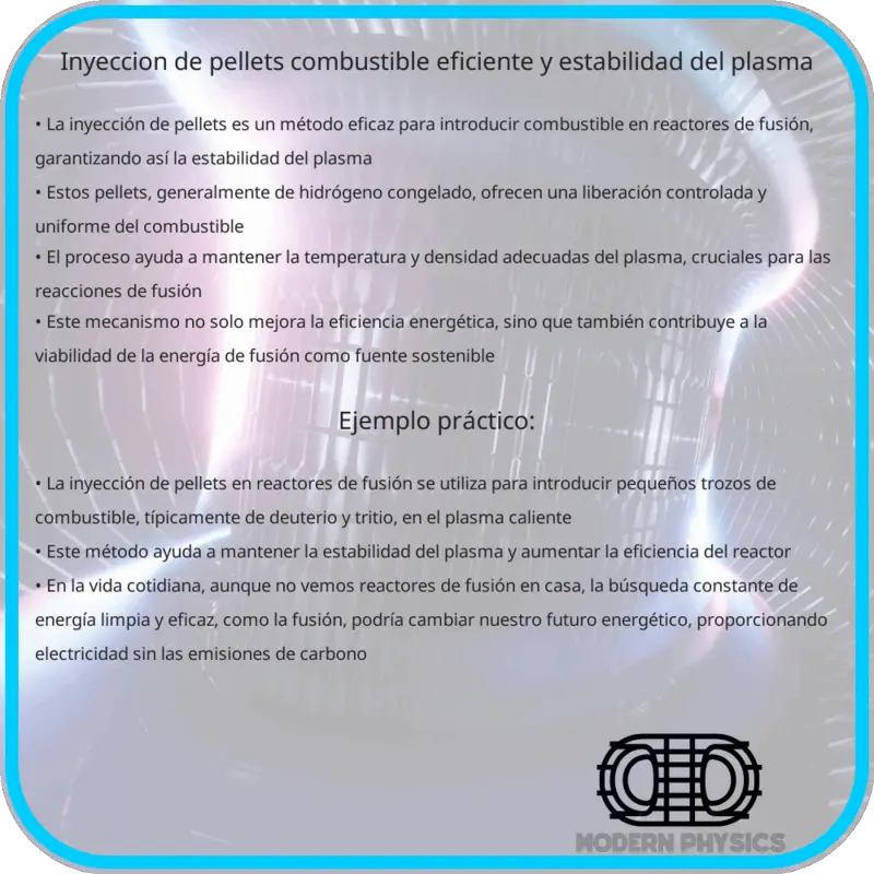 Inyección de Pellets | Combustible Eficiente y Estabilidad del Plasma